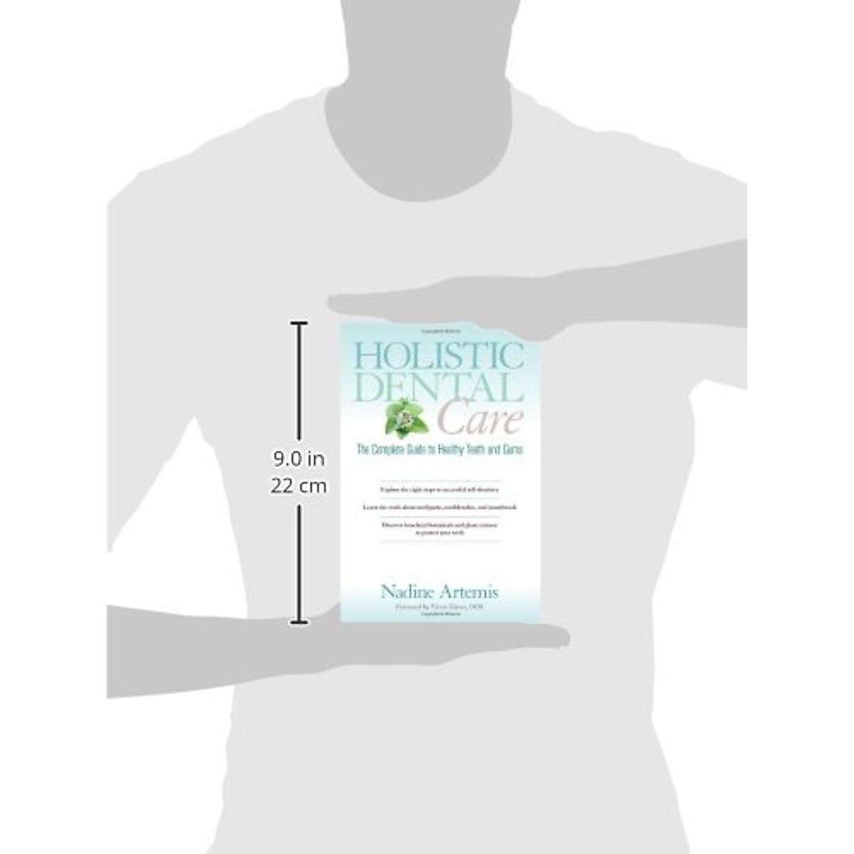 Holistic Dental Care: The Complete Guide to Healthy Teeth and Gums