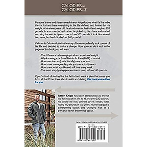 Calories In Calories Out: What It Took for Me to Lose 140 Pounds and How You Can Do It Too