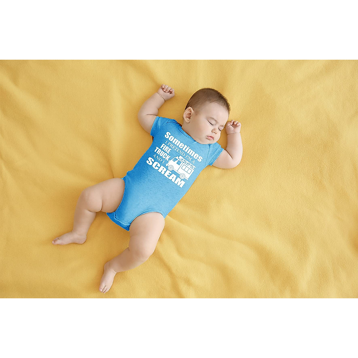 AW Fashions Sometimes I Pretend I'm A Fire Truck And I Scream Baby Bodysuit Funny Adorable Infant Romper (6 Months, Light Blue)