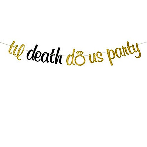 Til Death Do us Party Banner, Wedding Engagement Bridal Shower Bachelorette Party Decors Glitter Decorations Sign
