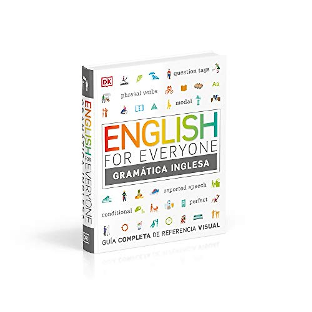 English For Everyone Gramática Inglesa: Guía completa de referencia visual (DK English for Everyone) (Spanish Edition)