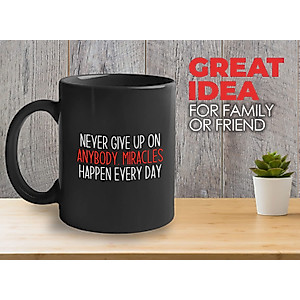 Bubble Hugs Nurse Coffee Mug 11oz Black - Never give up - Labor Clinical Certified Nursing Assistant Surgical Emergency Oncology Practitioner