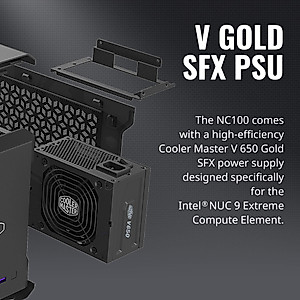 Cooler Master MasterCase NC100 SFF Small Form Factor 7.9 Liter Case with V650 Gold SFX PSU, GPUs 2.5 Slots up to 320mm for Intel(r) NUC 9 Extreme Element, Black