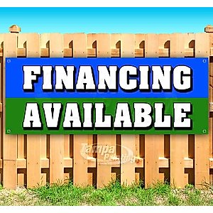 Financing Available Banner 13 oz | Non-Fabric | Heavy-Duty Vinyl Single-Sided With Metal Grommets