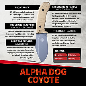 Off-Grid Knives - Alpha-Dog Coyote, Heavy Duty Fixed Blade Knife, 5mm Thick CRYO D2 Blade Steel, Full Tang, G10 Scales & XL Handle (Coyote)