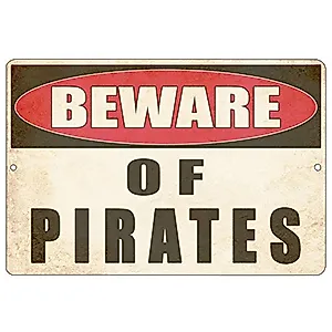 Rogue River Tactical Funny Sarcastic Metal Tin Sign Wall Decor Man Cave Bar Yard Wall Warning Beware of Pirates
