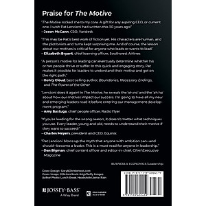 The Motive: Why So Many Leaders Abdicate Their Most Important Responsibilities (J-B Lencioni Series)