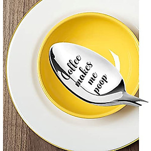 Funny Gifts | Coffee Makes Me Poop Engraved Spoon | Coffee Tea Lover Gift For Birthday | Anniversary | Christmas Stocking Stuffer | Stainless Steel 7 inches Teaspoon