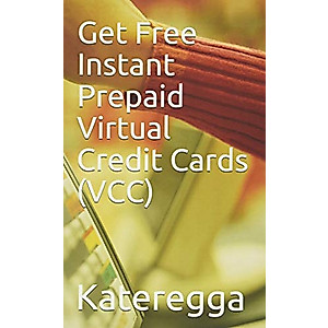 Get Free Instant Prepaid Virtual Credit Cards