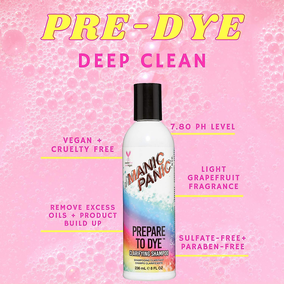 MANIC PANIC Prepare to Dye Clarifying Shampoo - Remove Excess Oils & Product Build Up - Clenase & Prepare Hair for Coloring - Sulfate & Paraben Free, Vegan & Cruelty Free (8oz)