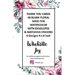 WHOLISTIC JOY Thank You Cards 48 ct Set | 6 Floral Designs Stationary | Gold Foil | Matching Envelopes & Stickers Designs | Special Occastion | Wedding, Birthday, Graduation, Baby Shower