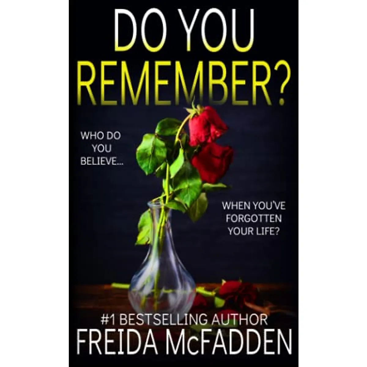 Do You Remember?: A gripping psychological thriller