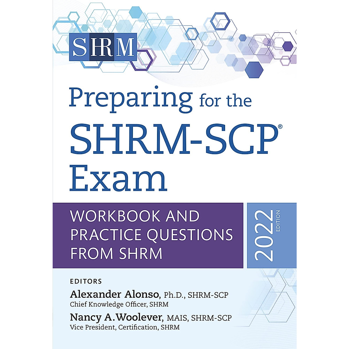 Preparing for the SHRM-SCP® Exam: Workbook and Practice Questions from SHRM, 2022 Edition
