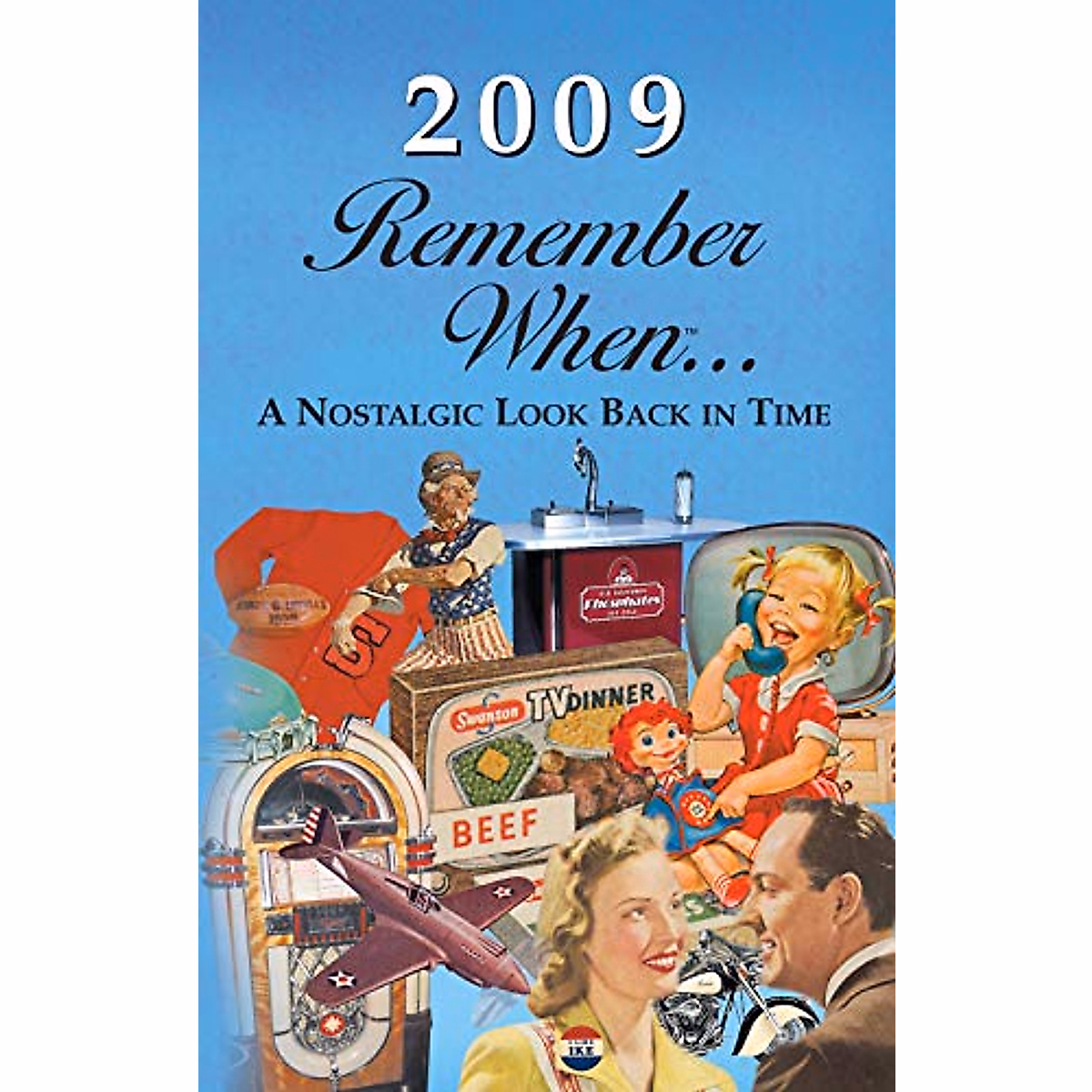 2009 REMEMBER WHEN CELEBRATION KardLet: Birthdays, Anniversaries, Reunions, Homecomings, Client & Corporate Gifts