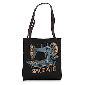 Sewciopath Fun Sewing Quilting Quilter Sewer Tote Bag