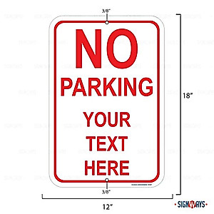 Customizable No Parking Sign, Includes Holes, 3M Sheeting, Highest Gauge Aluminum, Laminated, UV Protected, 12"x18" Made in USA, Parking, Safety