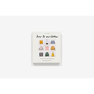 How to Sew Clothes: Learn with Intuitive, Super-Hackable Patterns