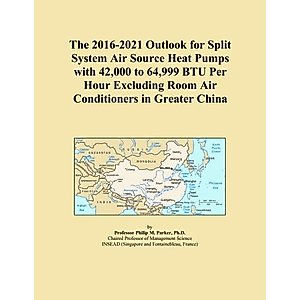 The 2016-2021 Outlook for Split System Air Source Heat Pumps with 42,000 to 64,999 BTU Per Hour Excluding Room Air Conditioners in Greater China