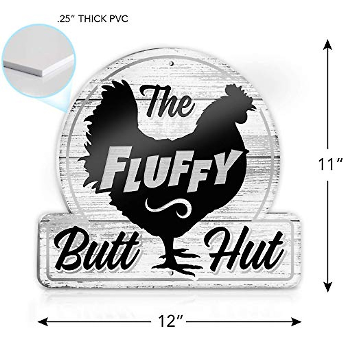 Bigtime Signs Fluffy Butt Hut PVC 12"x11'' - Quirky Chicken Coop Accessories - Gifts for Chicken Enthusiasts - Humorous Signs for Nesting Boxes and Feeders - Fun and Functional Chicken Lover's Decor