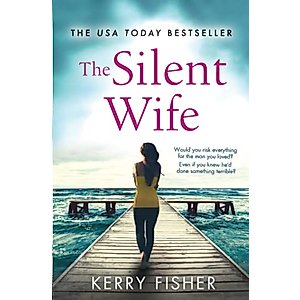 The Silent Wife: A gripping, emotional page-turner with a twist that will take your breath away