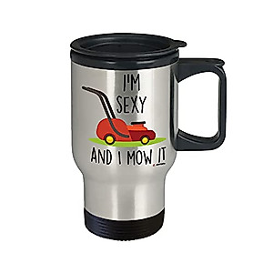 ODDITEES Funny Landscaper Gardening Travel Mug I'm Sexy And I Mow It (14oz Stainless Steel)