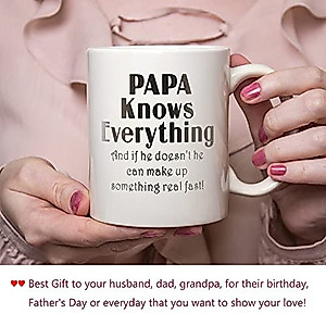 Papa Mug 11OZ Bone China Porcelain Coffee Tea Cup PAPA Knows Everything And if he doesn't he can make up something real fast! Unique Office Gifts for Men & Husband! Father's Day