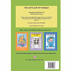 The Cat's Got My Tongue- A book about Shyness and Performance Anxiety (Building Resilience)