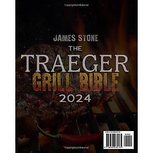The Traeger Grill Bible: 2000 Days of Smoke & Delicious Traeger Recipes for Beginners and Advanced Users | Become the Undisputed Grill Master of Your Neighborhood