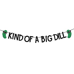 Pickle Birthday Party Decorations Pre-Strung Glitter Kind of a Big Dill Banner Cucumber Pickle Birthday Party Supplies Funny Party Favors