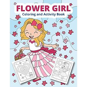 Flower Girl Coloring and Activity Book: Wedding coloring and activity book for girls