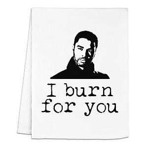 Funny Kitchen Towel, I Burn For You, Flour Sack Dish Towel, Sweet Housewarming Gift, White