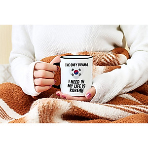 Casitika Kdrama Mugs. 11 oz Korean Coffee Mug. The Only Drama I Need In My Life Is Korean. (11 oz Black Handle/Rim)