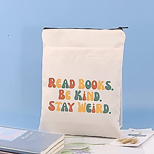 CHOORO Read Books Be Kind Stay Weird Book Love Book Sleeve with Zipper Bookworm Gifts For Book Reader Reading Gift (Stay Weird-B)