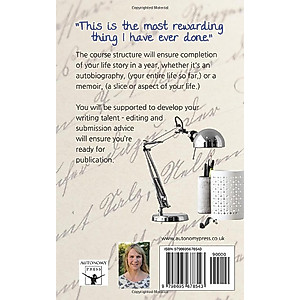 Write your Life Story in a Year: How to Write your Autobiography and Get it Published (How-To Books for Writers)