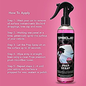 Proje Premium Car Care - Prep Spray - Surface Prep Spray Before Ceramic Coating - PH Neutral Panel Wipe - Removes Old Waxes, Oils, Polishes, & Sealants - Anti Static Formula - 8oz