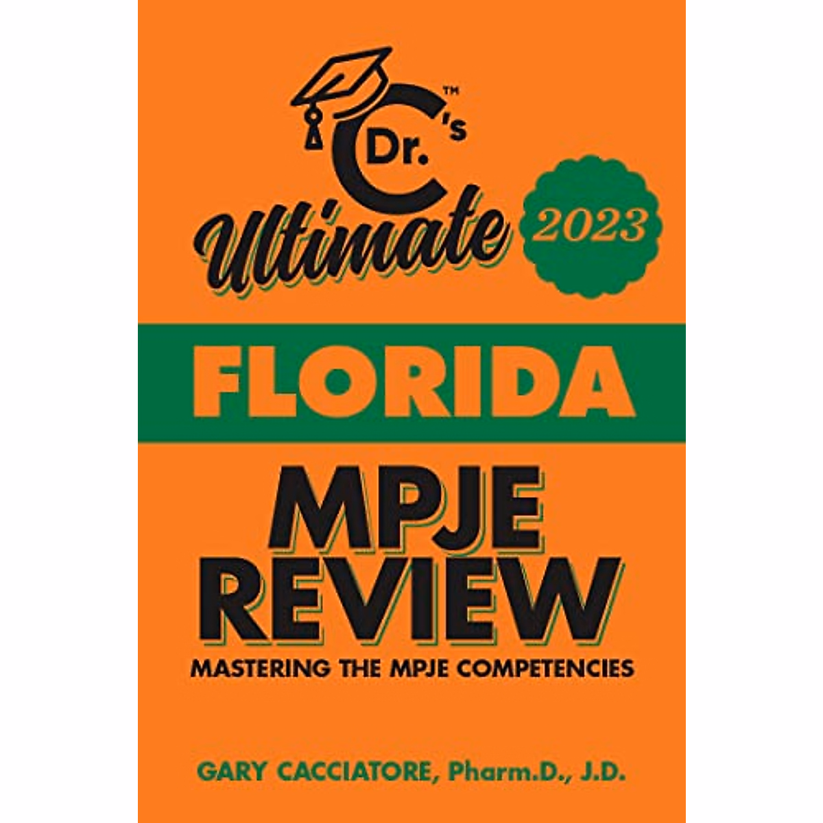 Dr. C's Ultimate Florida MPJE Review 2023