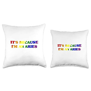 LGBT It's Because I'm An Aries Astrology Shirt It's Because I'm An Aries LGBTQ Gay Pride Zodiac Rainbow Throw Pillow, 18x18, Multicolor