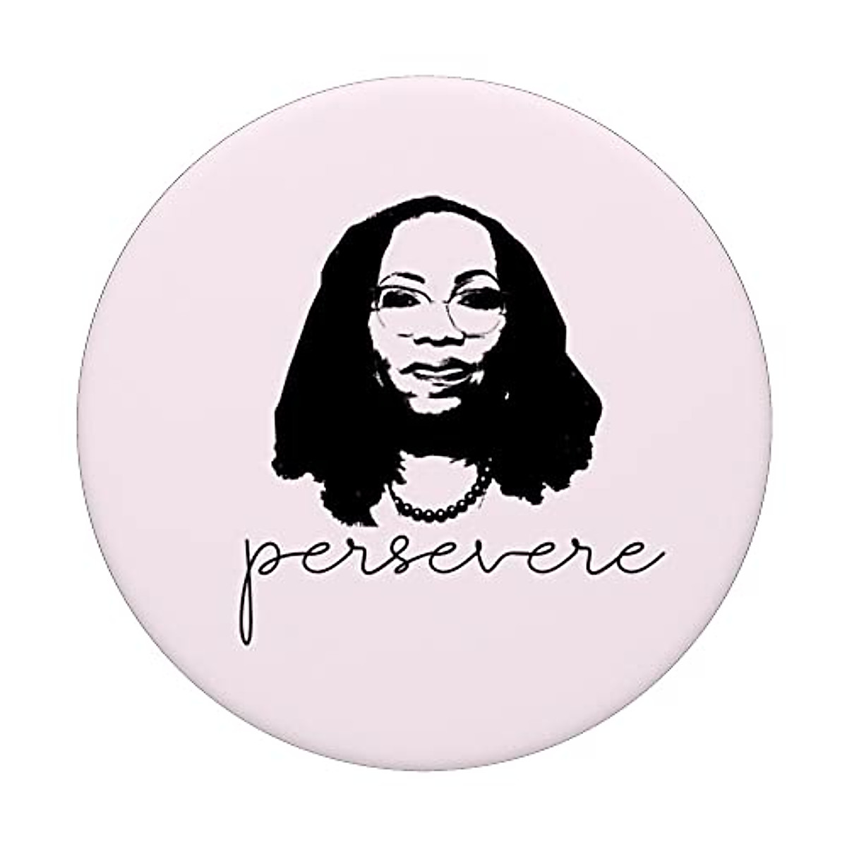 PERSEVERE Judge Ketanji Brown Jackson SCOTUS KBJ Meme PopSockets Swappable PopGrip