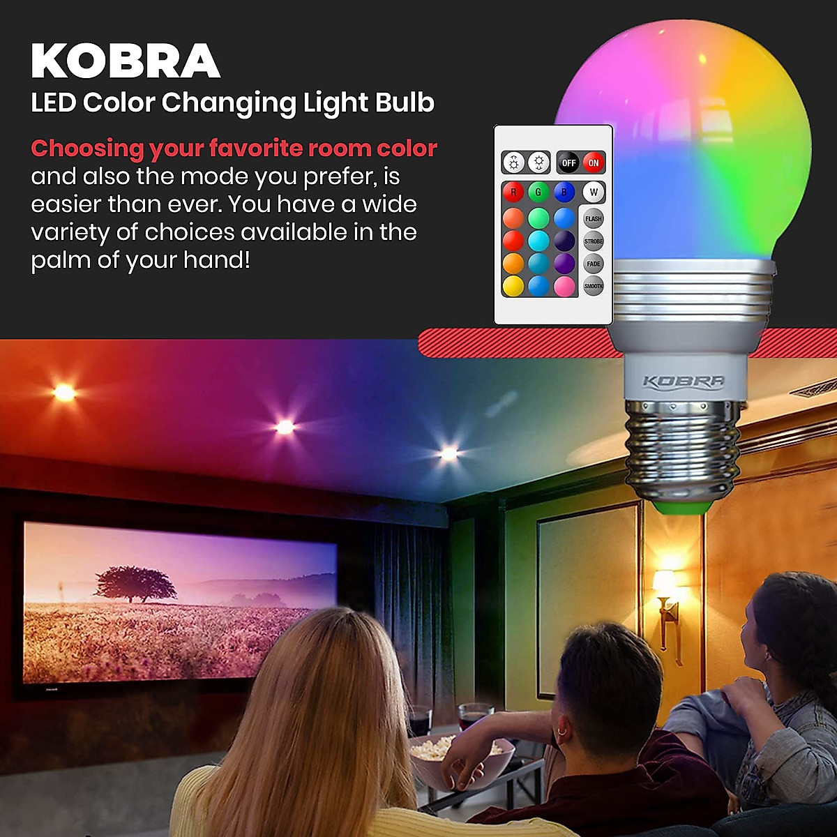 KOBRA LED Color Changing Light Bulb with Remote Control - 16 Different Color Choices Smooth, Fade, Flash or Strobe Mode - Smart Remote Lightbulb - RGB & Multi Colored