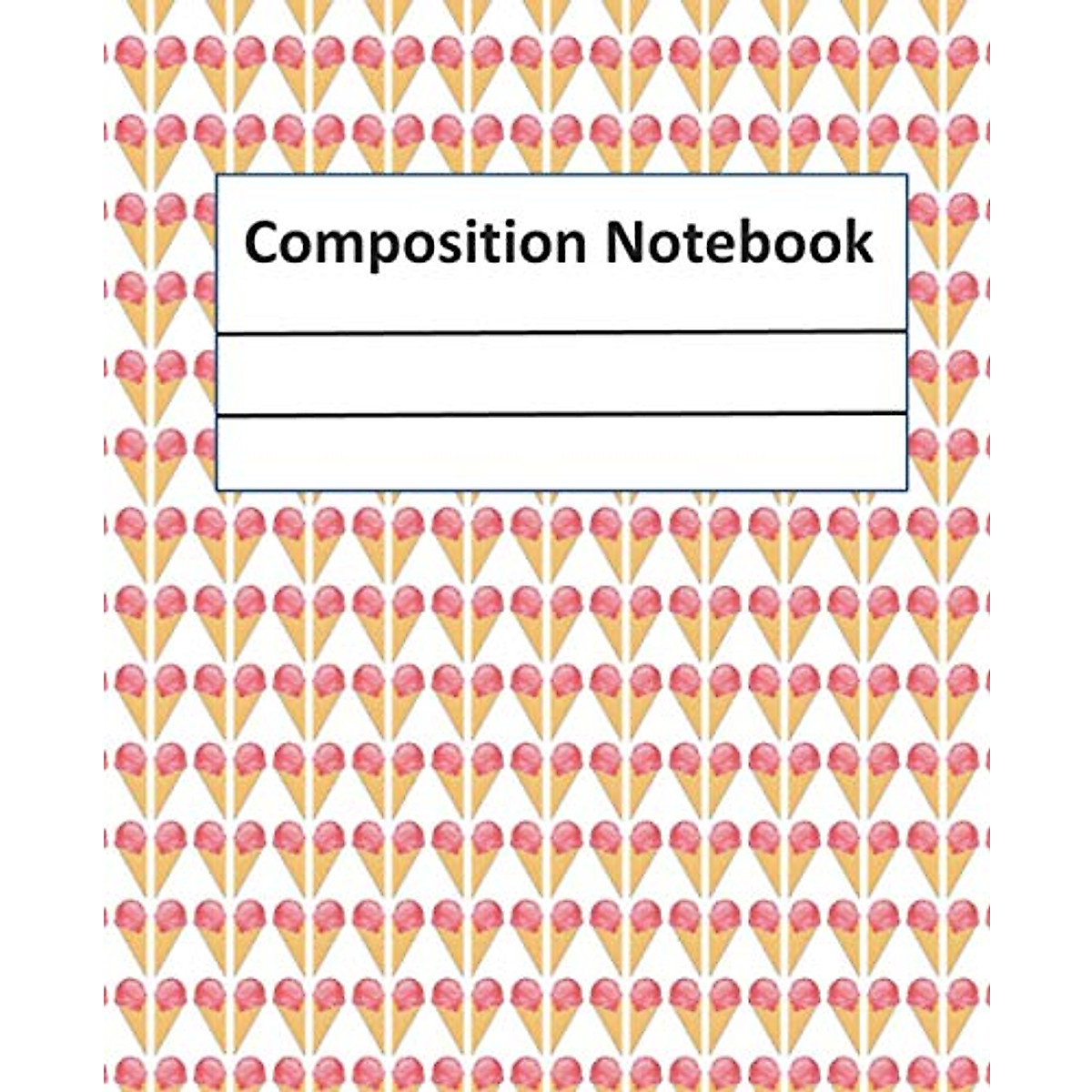Composition Notebook: Ice Cream Waffle Dessert Beautiful Themed Wide Ruled Composition Notebook For Kids, Boys, Girls, Students, Gift, Home School, cute (notebook journal)