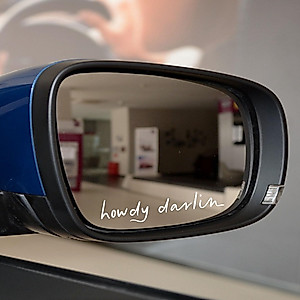 2 x Howdy Darlin Decal, Car Sticker, Window Decal, Western Sticker, Rear View Mirror Decal, Mirror Sticker, Positive Affirmations Sticker, Girls Car Decor (White)