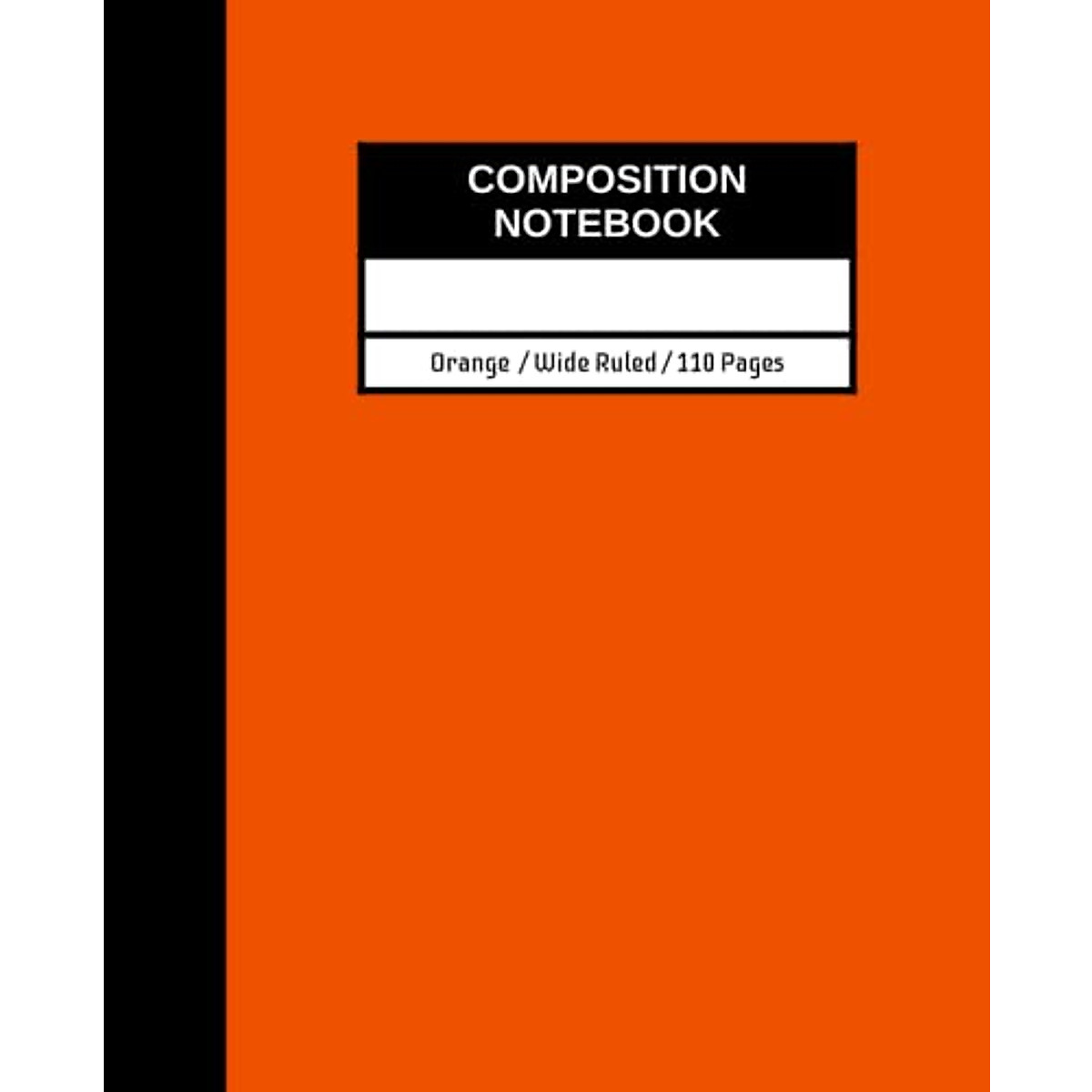 Orange Composition Notebook Wide Ruled: 110 Pages / 55 sheets (7.5” x 9.25”) Inches Lined Paper for Teens Journal Writing, Girls, Boys School, College ... Office Work, Personalize Use & Gift Purpose
