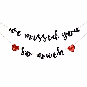 Talorine We Missed You So Much Banner, Welcome Back, Family Party, Military Army Deployment Returning Homecoming Party Decorations (Black Glitter)