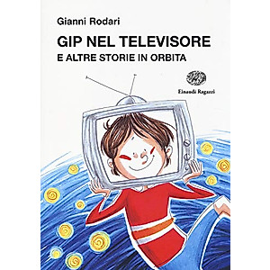 Gip nel televisore e altre storie in orbita
