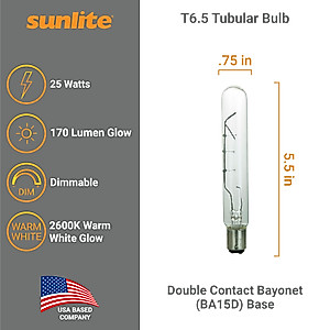 Sunlite 41666 Incandescent T6.5 Tubular Light Bulb, BA15D Double Contact Bayonet Base, 25 Watts, 170 Lumens, Dimmable, Mercury Free, 2600K Warm White, Clear Glass, 6 Count