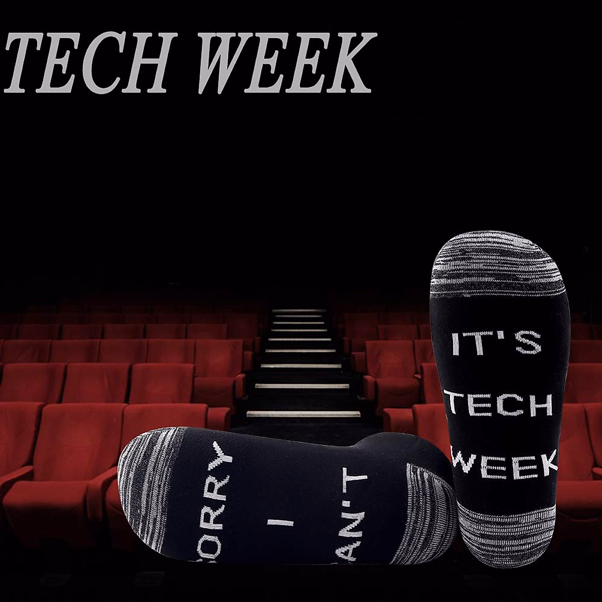 JXGZSO 2 Pairs Theatre Socks Tech Week Socks Tech Week Gifts Funny Socks Sorry I Can’t It’s Tech Week Socks (Tech Week)