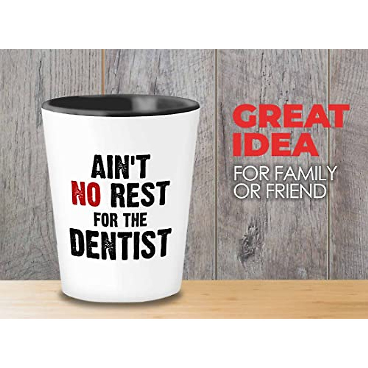 Flairy Land Dentist Shot Glass 1.5oz - ain't no rest for the dentist - Dental Hygienist Doctor Nurse Med Student Orthodontist Pediatrician Dermatologist Patient