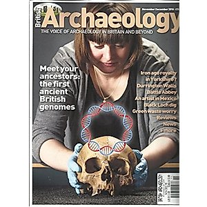 BRITISH ARCHAEOLOGY MAGAZINE NOVEMBER/DECEMBER, 2016 NO. 151 PRINTED IN UK