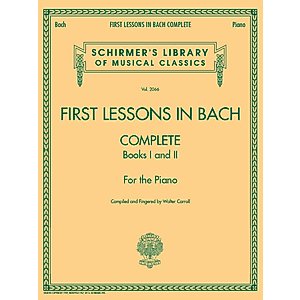 First Lessons in Bach, Complete: Schirmer Library of Classics Volume 2066 For the Piano (Schirmer's Library of Musical Classics, 2066)