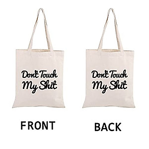 PWHAOO Don't Touch My Shit Tote Bag Canvas Funny Shopping Bag Essentials Bag (Don't Touch My Shit TB)